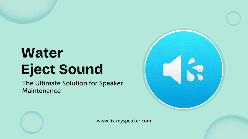 Water Eject Sound: Effortless Speaker Cleaning for Clarity & Durability